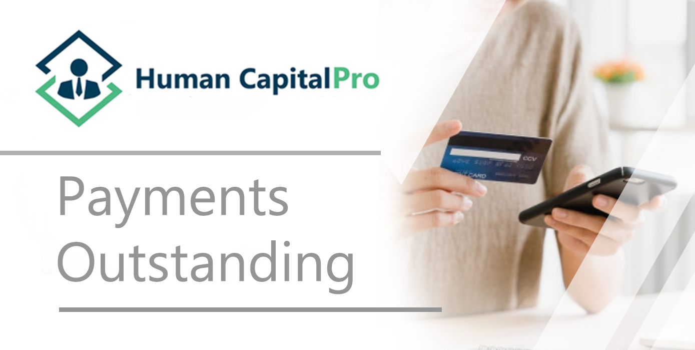 Payments Outstanding - Human Capital Pro